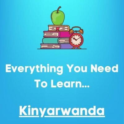Everything You Need To Learn Kinyarwanda – Language Hobo